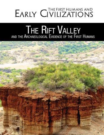 The Rift Valley and the Archaeological Evidence of the First Humans ...